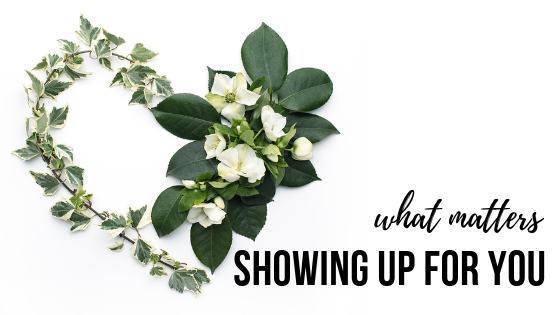 What Matters & Showing Up For Yourself - Simply Organized